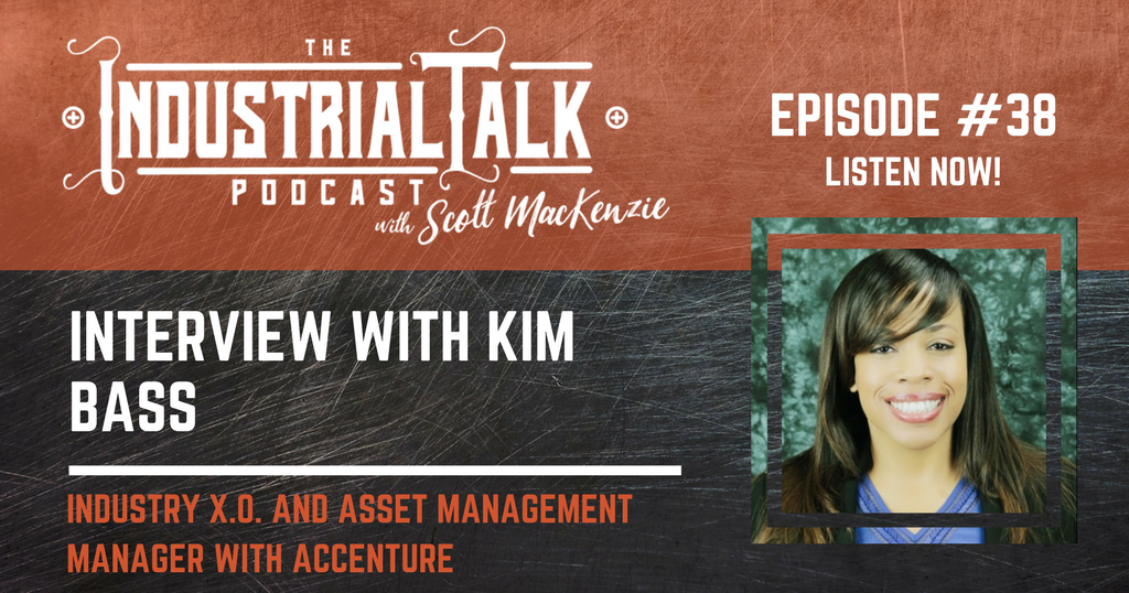EP 038: Interview with Ms. Kim Bass | Industrial Talk