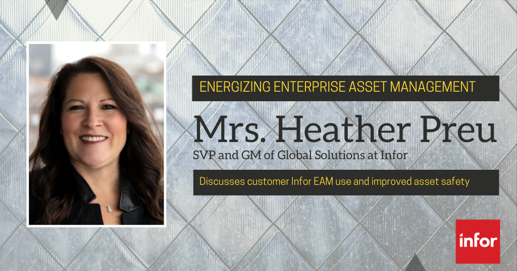 Mrs. Heather Preu Discusses Customer Infor EAM Use and Improved Asset ...