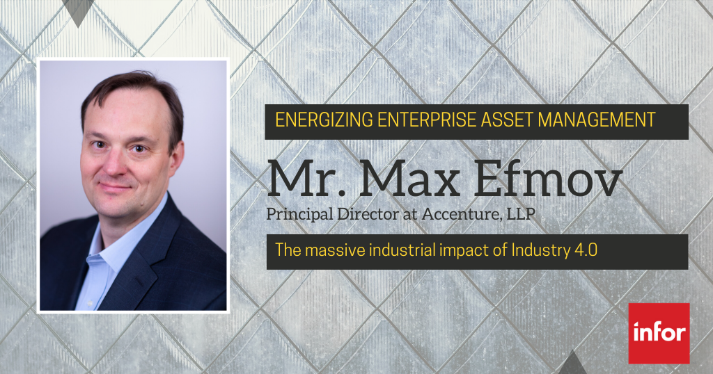 Mr. Max Efimov Discusses Industry 4.0 and the impact on your business | Industrial Talk