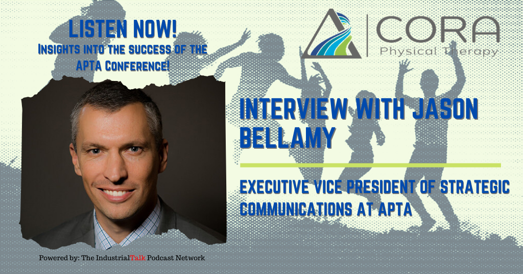 CORA Physical Therapy Interviews Jason Bellamy, Executive Vice ...