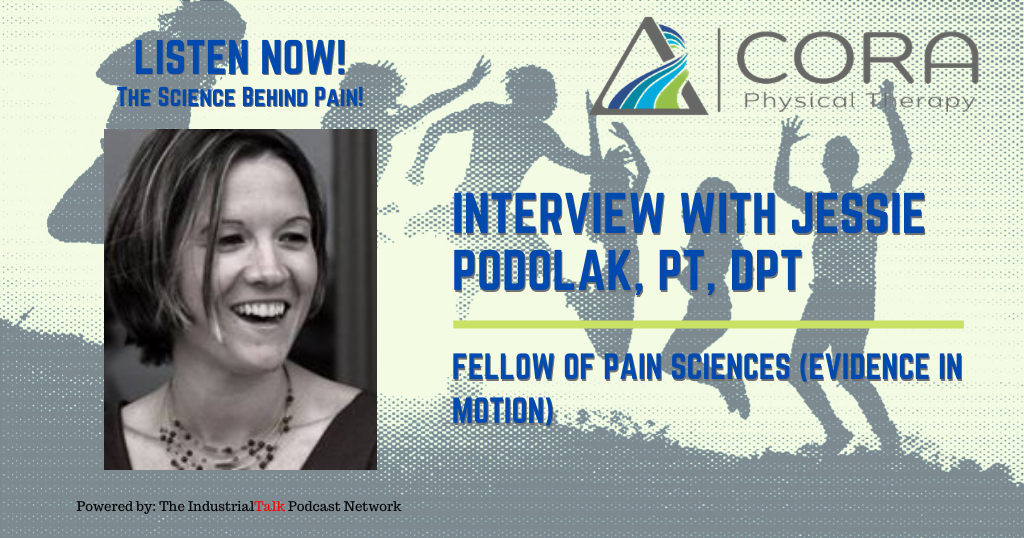 CORA Physical Therapy Interviews Jessie Podolak with Evidence In Motion ...
