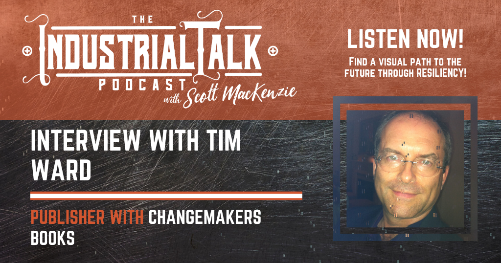 Mr. Tim Ward with Changemakers Books talks Resiliency and a visual path ...