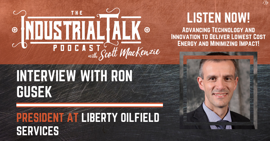 Mr. Ron Gusek with Liberty Oilfield Services Talks about Applying ...