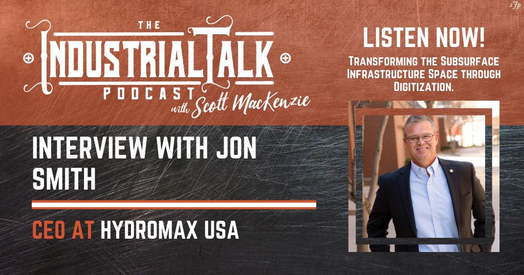 Mr. Jon Smith with Hydromax USA Talks About Transforming the Subsurface ...