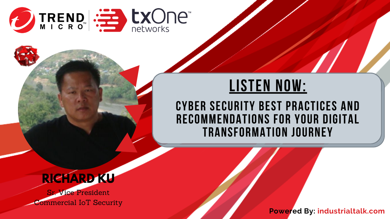 Richard Ku with Trend Micro and txOne Networks talk about Cyber ...