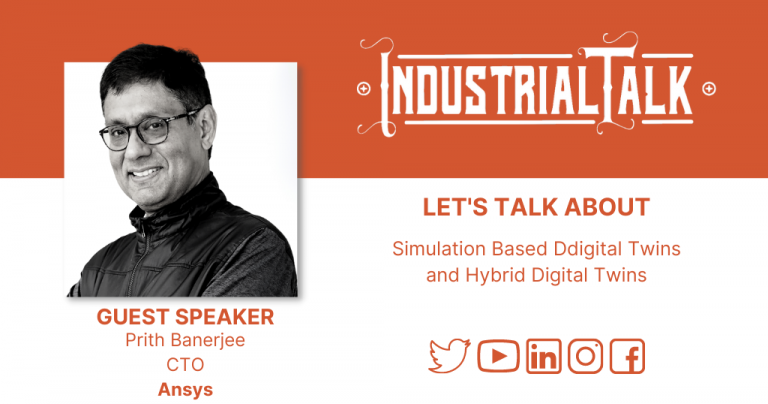 Prith Banerjee with Ansys | Industrial Talk