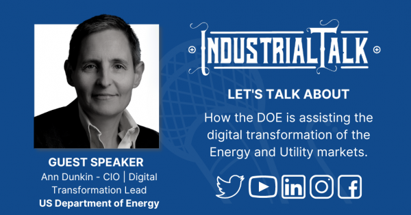 Ann Dunkin, CIO US Department of Energy | Industrial Talk
