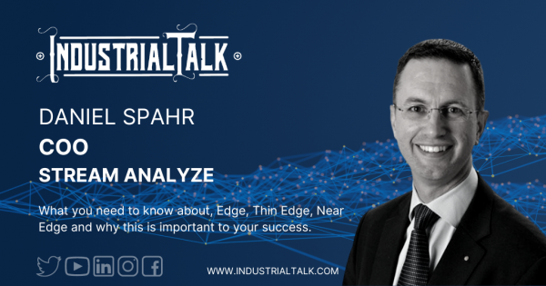 Daniel Spahr, COO with Stream Analyze | Industrial Talk
