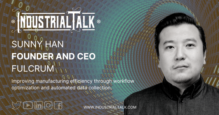 Sunny Han with Fulcrum | Industrial Talk