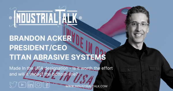 Brandon Acker with Titan Abrasive Systems | Industrial Talk