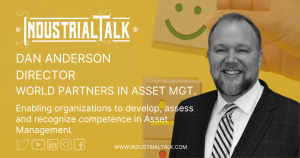 Dan Anderson with World Partners in Asset Management | Industrial Talk